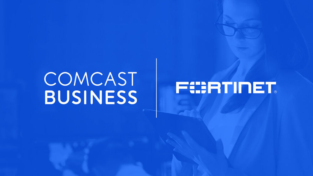 Comcast Business Partners with Fortinet to Secure Enterprise ...