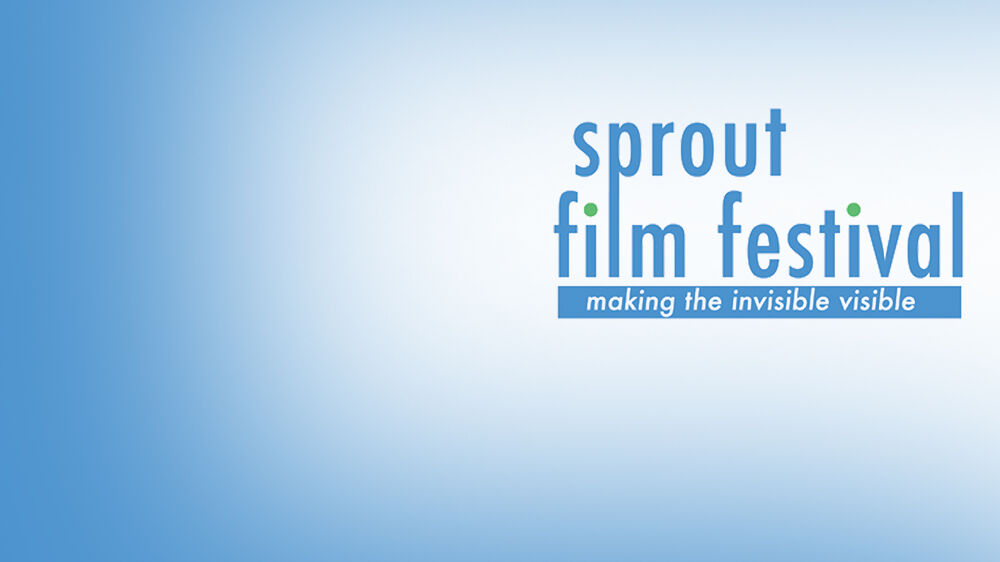 Selection of 12 Inspirational Films Featured from Sprout Film Festival